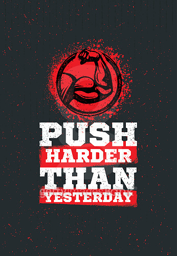 Push Harder Than Yesterday Workout and Fitness Sport Motivation Quote. Creative Vector ...