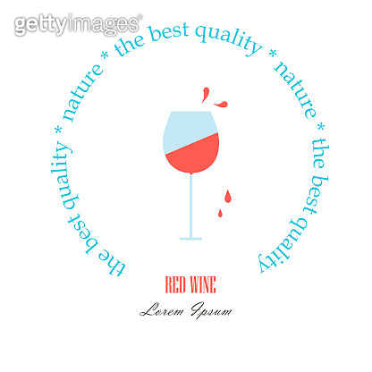 Round label Red Wine. Line style a glass with red wine drops, Lorem ...