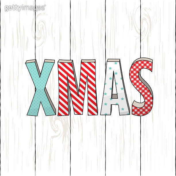 text XMAS, hand drawn letters with colorful textures on white wooden ...