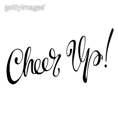Hand drawn vector lettering. Words Cheer Up by hand. Isolated vector ...