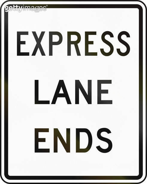 United States MUTCD road sign - Express lane ends (860553526) - 게티이미지뱅크