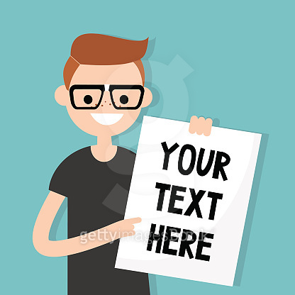 Your text here. Young nerd holding a sheet of paper / editable flat ...