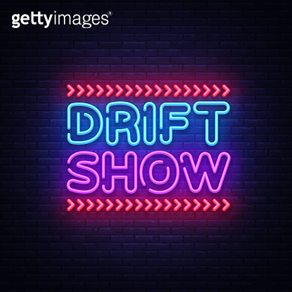 Drift Show sign vector design template. Drift Show Racing neon text ...