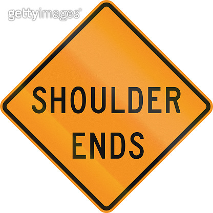 United States MUTCD road sign - Shoulder ends 이미지 (931893474) - 게티이미지뱅크