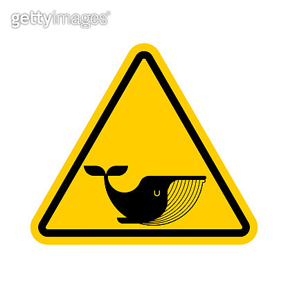 Attention Whale. Yellow prohibitory road sign. Danger of Whales ...