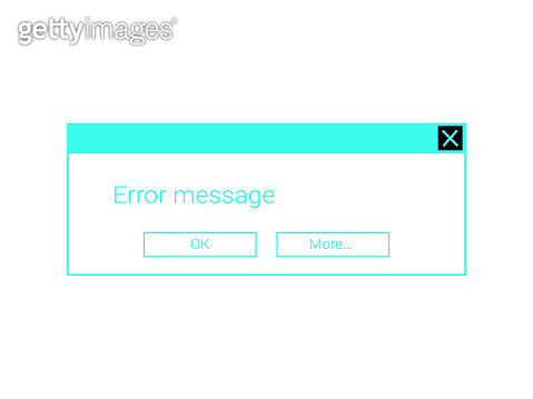 Contrast and punchy interface of the error message dialog box ...