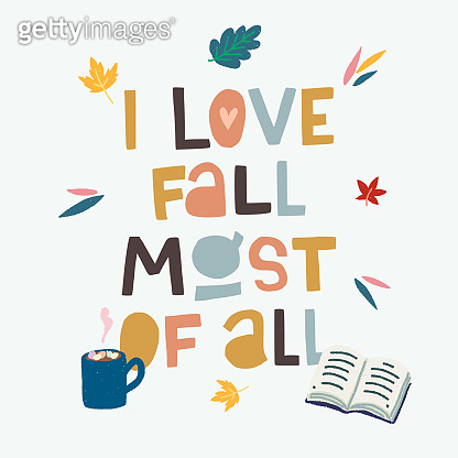 I love fall most of all hand lettering qoute 이미지 (1178551209) - 게티이미지뱅크