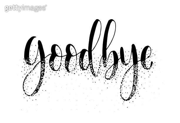 Goodbye handwritten calligraphy lettering modern brush painted letters ...