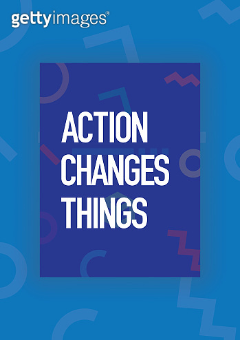 Action Changes Things. Inspiring Creative Motivation Quote Poster ...