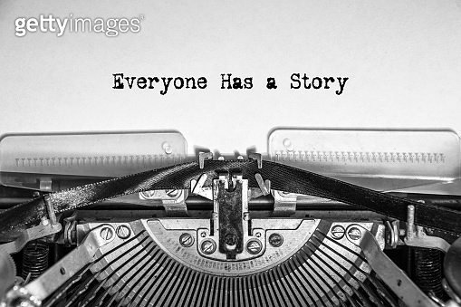 Everyone Has a Story typed text on a vintage typewriter. (1157179651 ...