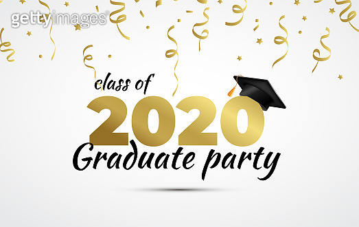 2020 Graduate Party. Class of 2020. Graduation cup and confetti. Vector ...