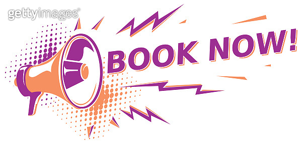 Book now - advertising sign with megaphone 이미지 (1134955612) - 게티이미지뱅크