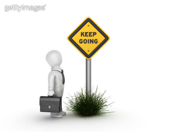 KEEP GOING Road Sign with Business Character - 3D Rendering (1173953810 ...