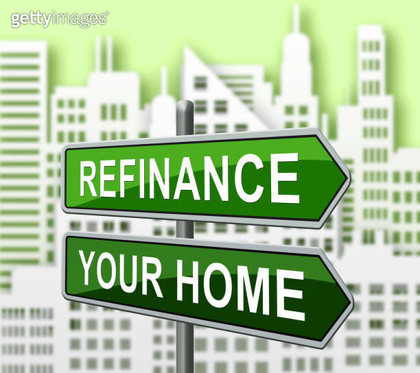 Refinance Your Home Signs Representing Home Equity Line Of Credit - 3d ...