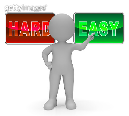 Easy Vs Hard Signs Portray Choice Of Simple Or Difficult Way - 3d ...