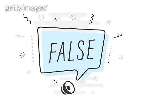 False with light blue speech bubble on white background. Loudspeaker ...