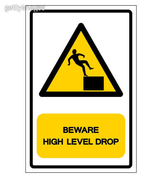 Beware High Level Drop Symbol Sign,Vector Illustration, Isolate On ...