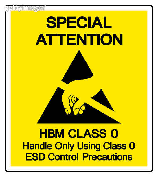 Special Attention HBM Class 0 Handle Only Using Class 0 ESD Control ...