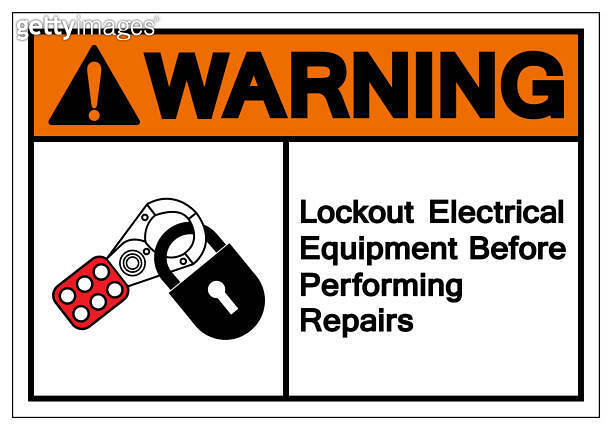 Warning Lockout Electrical Equipment Befor Performing Repairs Symbol ...