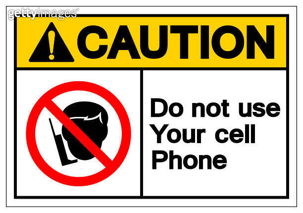 Caution Do Not Use Your Cell Phone Symbol Sign, Vector Illustration ...