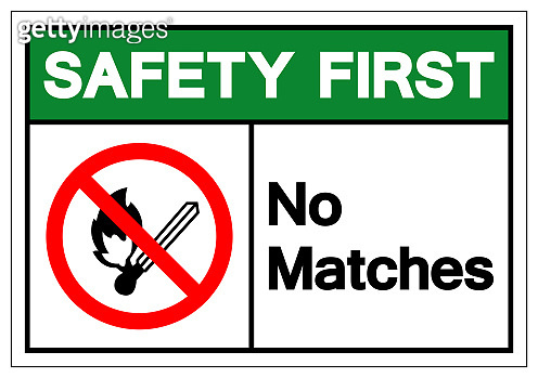 Safety First No Matches Symbol Sign, Vector Illustration, Isolate On ...