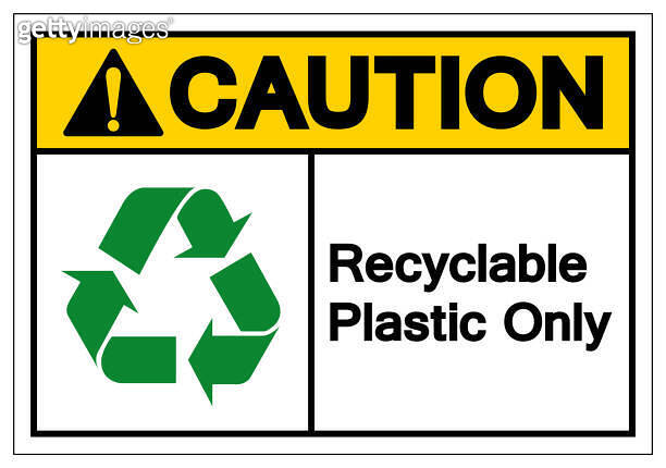 Caution Recyclable Plastic Only Symbol Sign, Vector Illustration ...