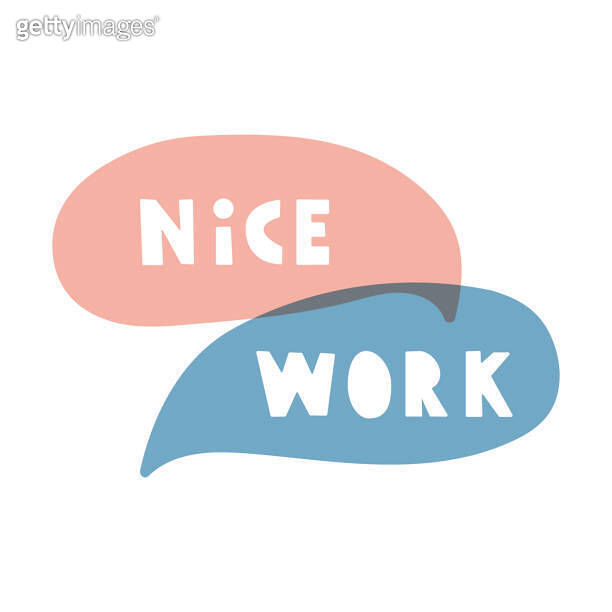 Nice work. 이미지 (1179729749) - 게티이미지뱅크
