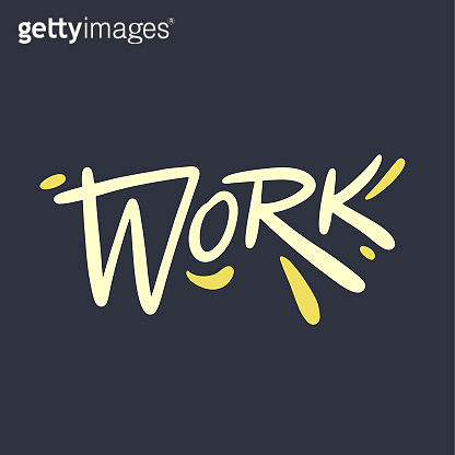 Work icon sign hand drawn vector lettering. Business illustration. 이미지 ...