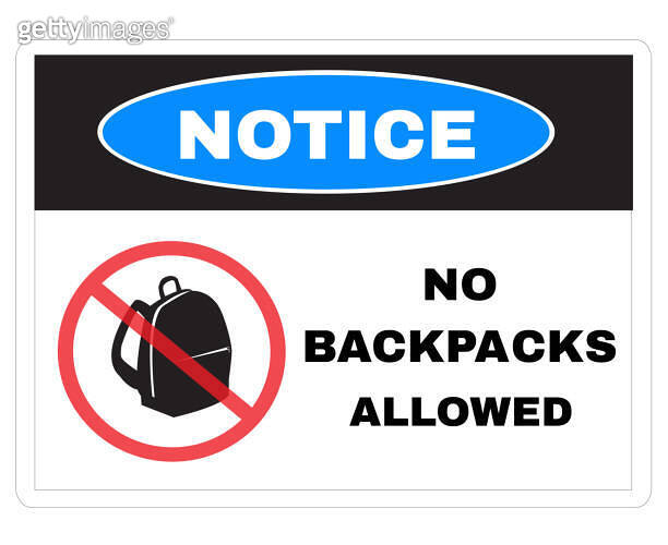 Accident Prevention signs, Notice board with message No backpacks ...