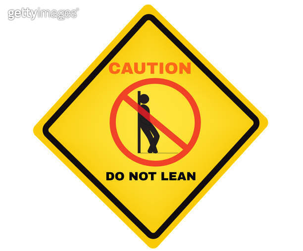 Accident Prevention signs, Do not lean the wall board, beware and ...