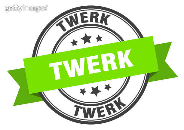 twerk label. twerkround band sign. twerk stamp 이미지 (1225012246) - 게티이미지뱅크