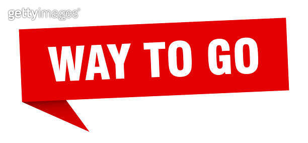 way to go banner. way to go speech bubble. way to go sign 이미지 ...