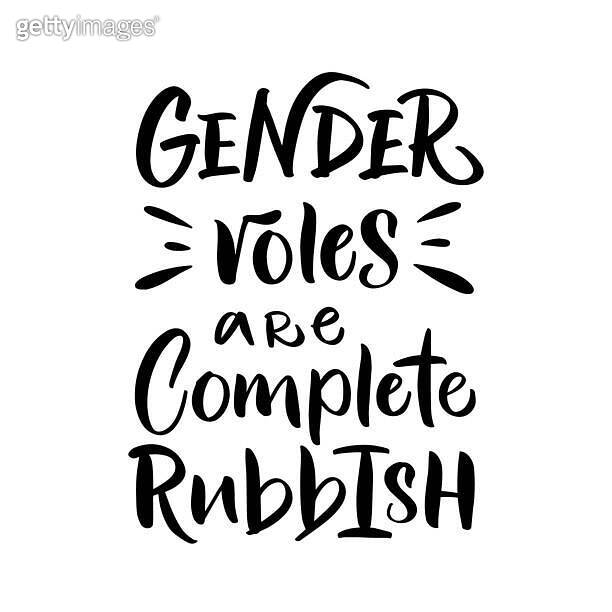Vector calligraphy illustration "Gender roles are complete rubbish ...