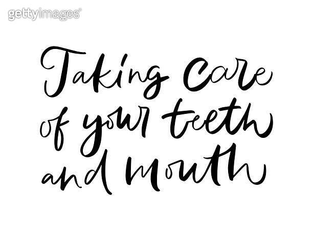 Vector calligraphy illustration of Taking care of your teeth and mouth ...