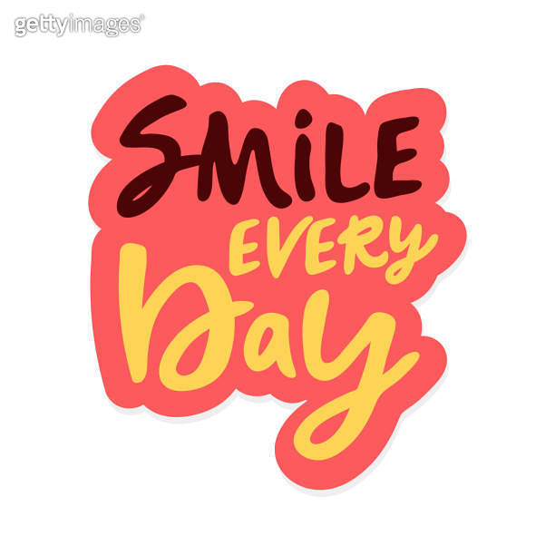 Smile every day. Vector calligraphic illustration of hand drawn ...
