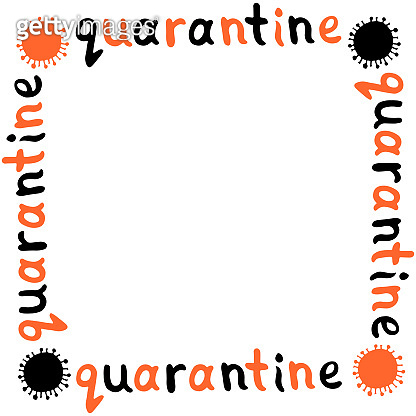 Vector background, frame, border with word quarantine and molecules ...