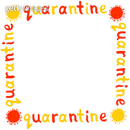 Vector background, frame, border with word quarantine and molecules ...