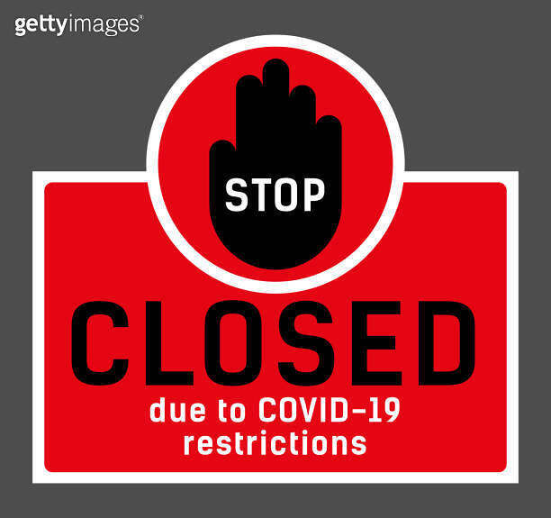 Prohibition sign, door sticker with the inscription STOP CLOSED due to ...
