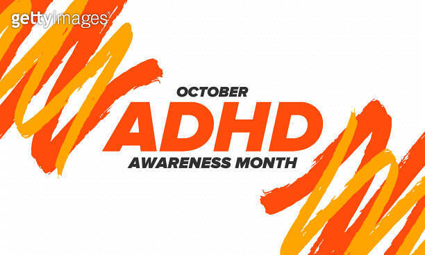 ADHD Awareness Month in October. Attention Deficit Hyperactivity ...