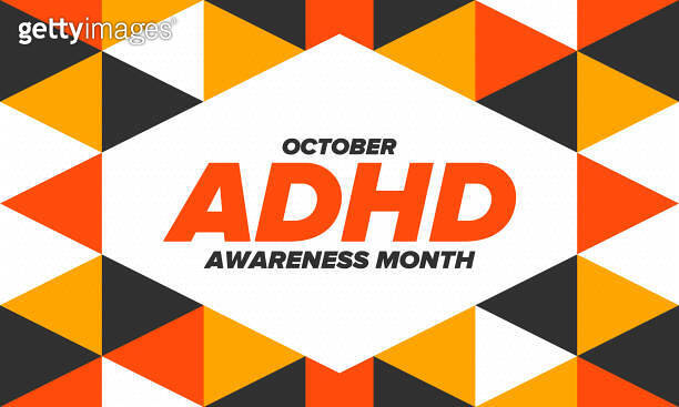 ADHD Awareness Month in October. Attention Deficit Hyperactivity ...