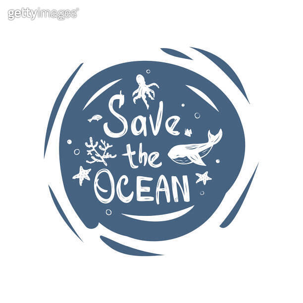 Save the ocean lettering and sea animals on abstract circle shape. 이미지 ...