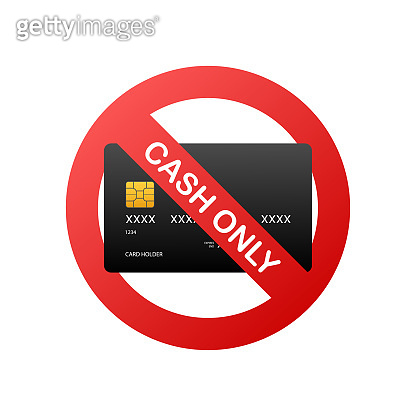 Cash only, Stop sign. No debit or credit card. Money sign. Vector stock ...