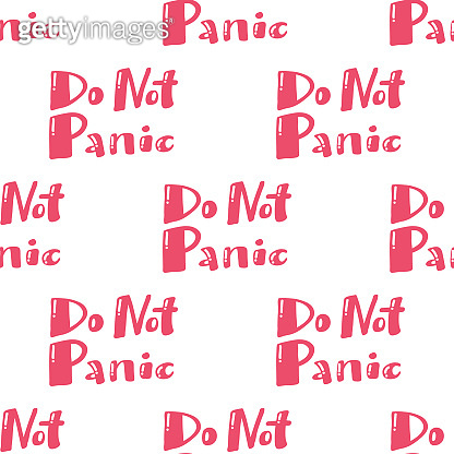 Do not panic. Trendy lettering with pop art seamless text. Seamless ...