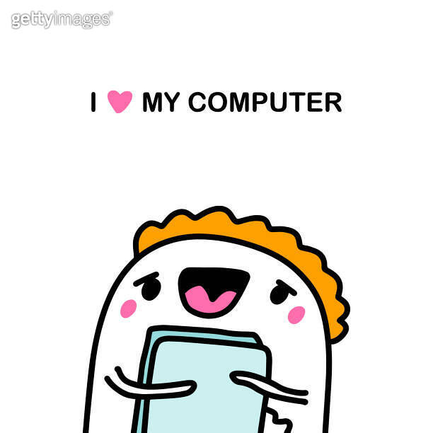 I love my computer hand drawn vector illustration in cartoon doodle ...
