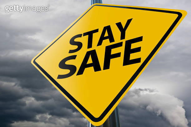 STAY SAFE / Warning sign with dramatic sky (Click for more) (1223561372 ...