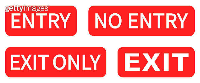Entry and exit from premises. No entry, exit only red sign. Forbidding ...