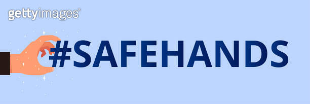 A clean washed hand holds the hashtag Safe hands. The call to wash ...