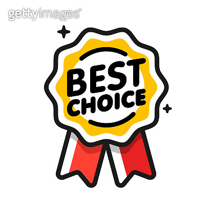 Best choice badge. Satisfaction and quarantined product quality sticker ...