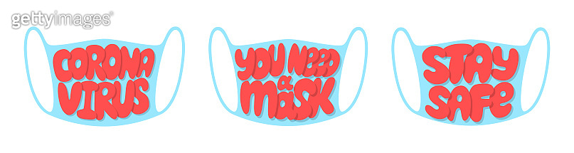 A set of handwritten labels. Words stay safe, you need a mask, a ...