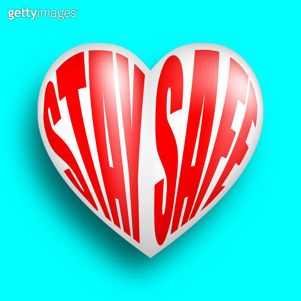 Stay safe in bold lettering inside a 3d heart shape . Vector ...